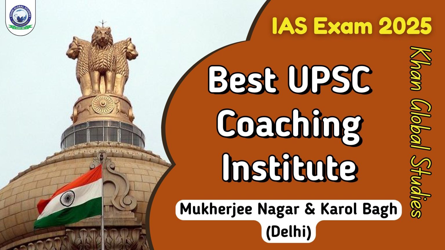 Best UPSC Coaching Institute in Delhi for IAS Exam 2025 – KGS