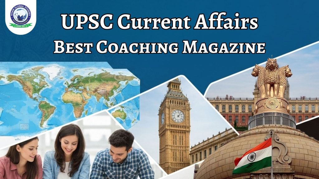 Best UPSC Coaching Magazine for CSE Aspirants