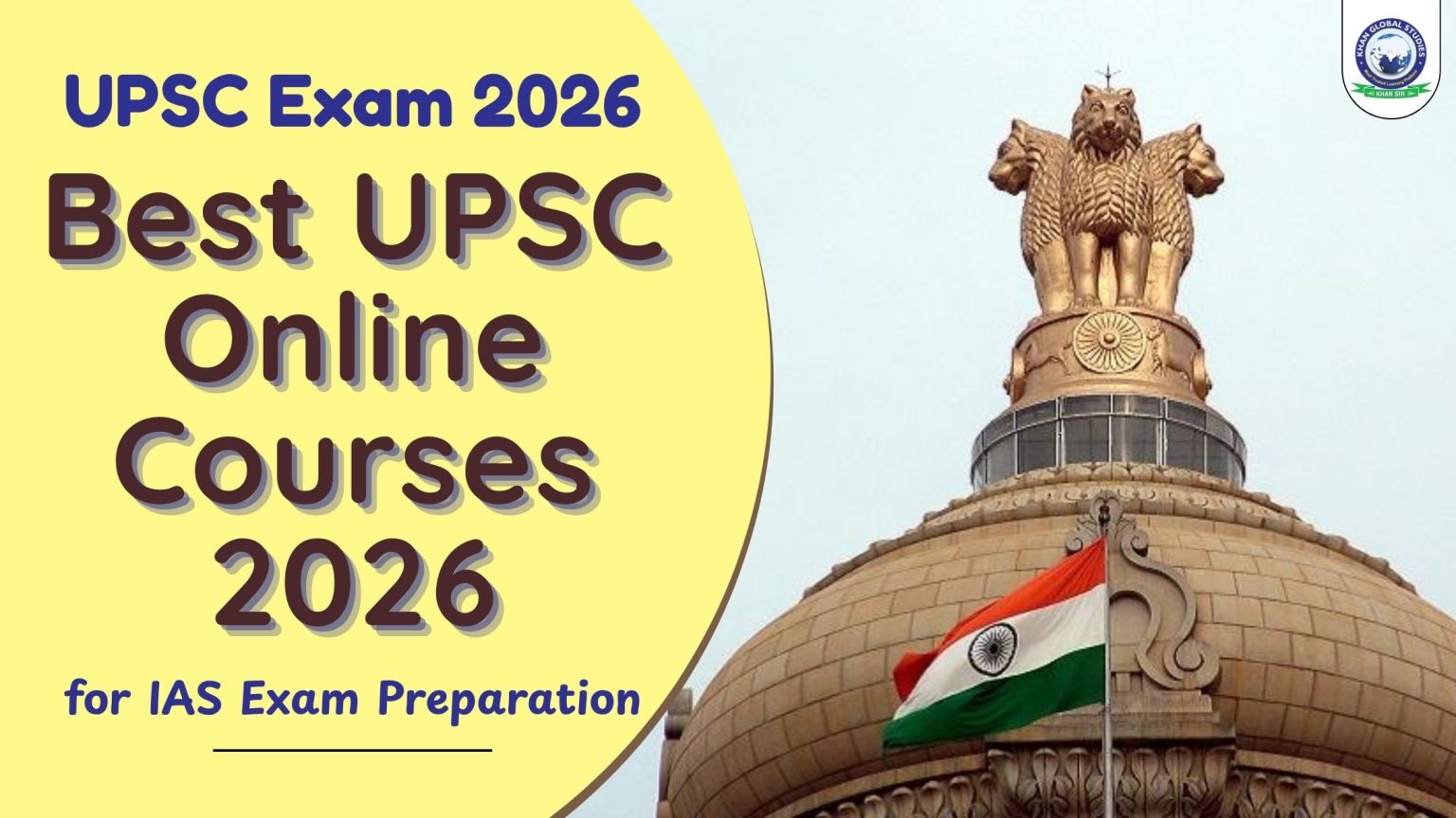 Best UPSC Online Courses for IAS Exam Preparation 2026 | KGS IAS