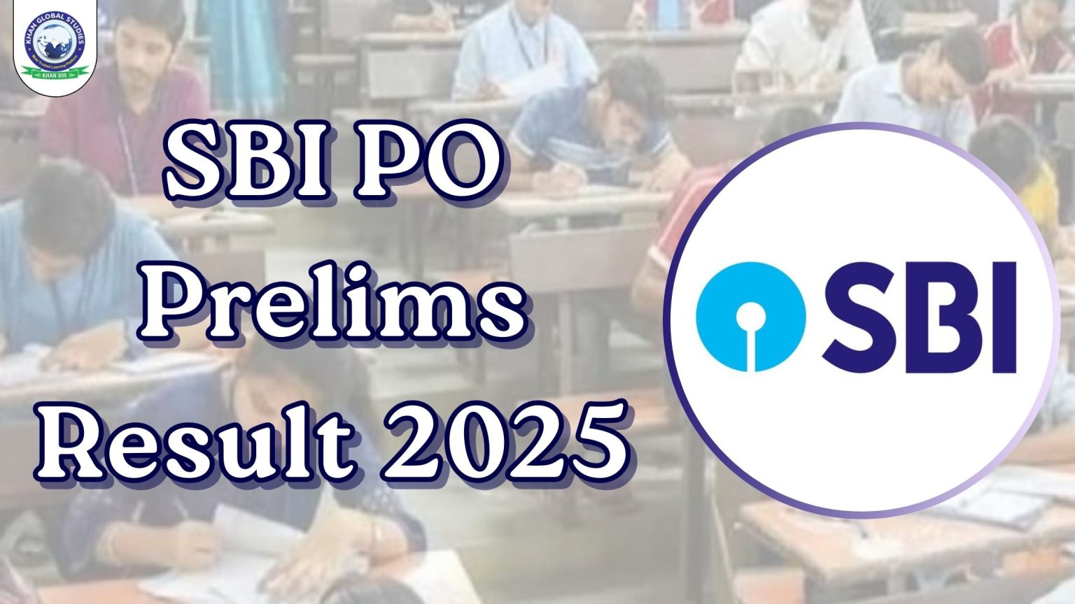 SBI PO Prelims 2025 Result Declared: Download Scorecard & Next Steps
