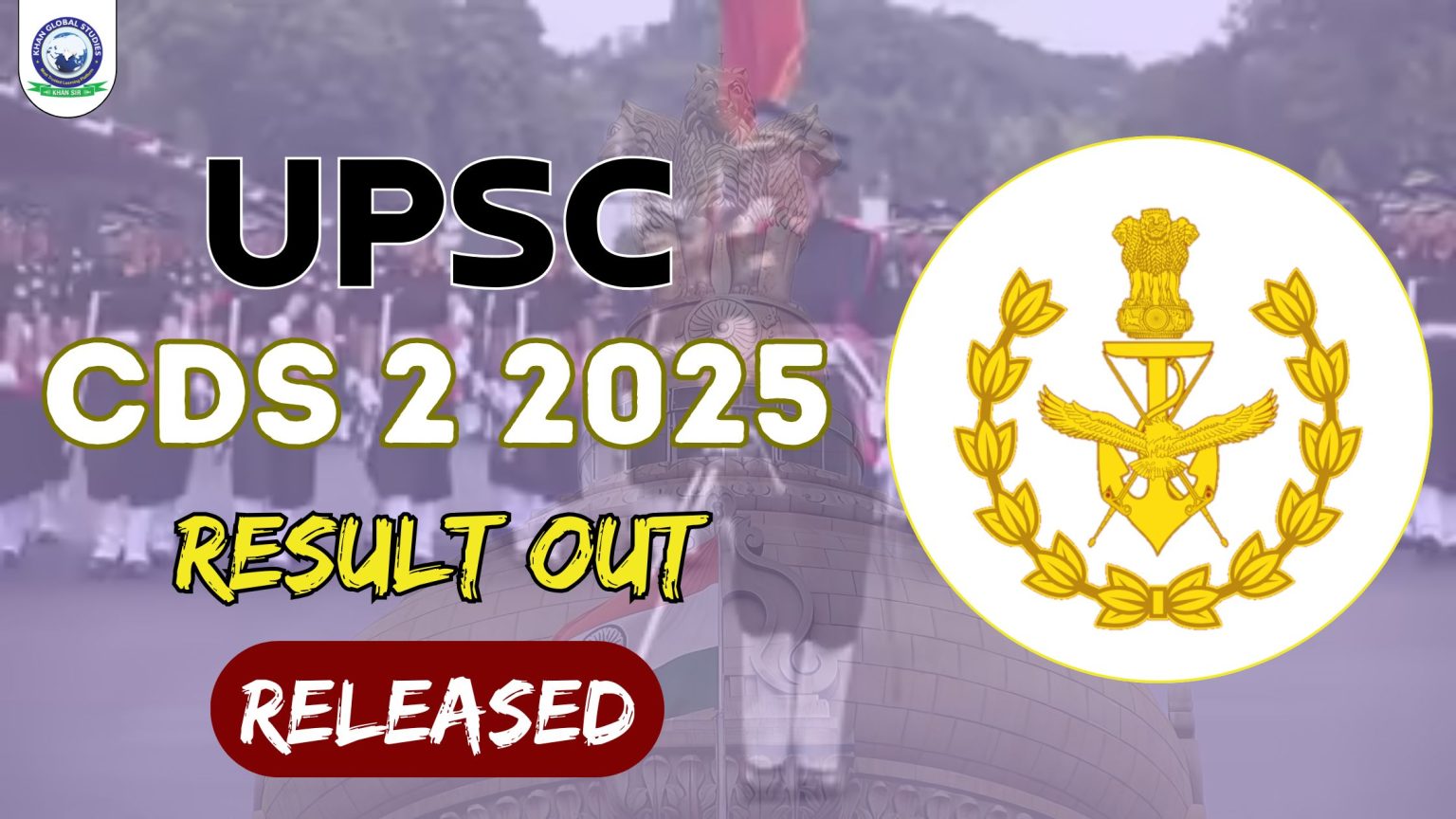 UPSC CDS 2 2025 Result Declared: Direct Link and How to Check - Khan Global Studies Blogs